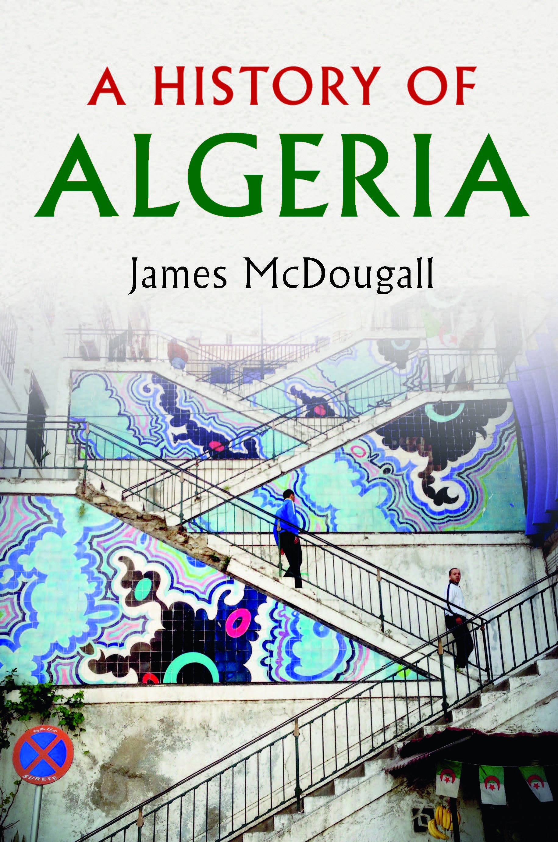 Algeria: A Place with People in it | Faculty of History