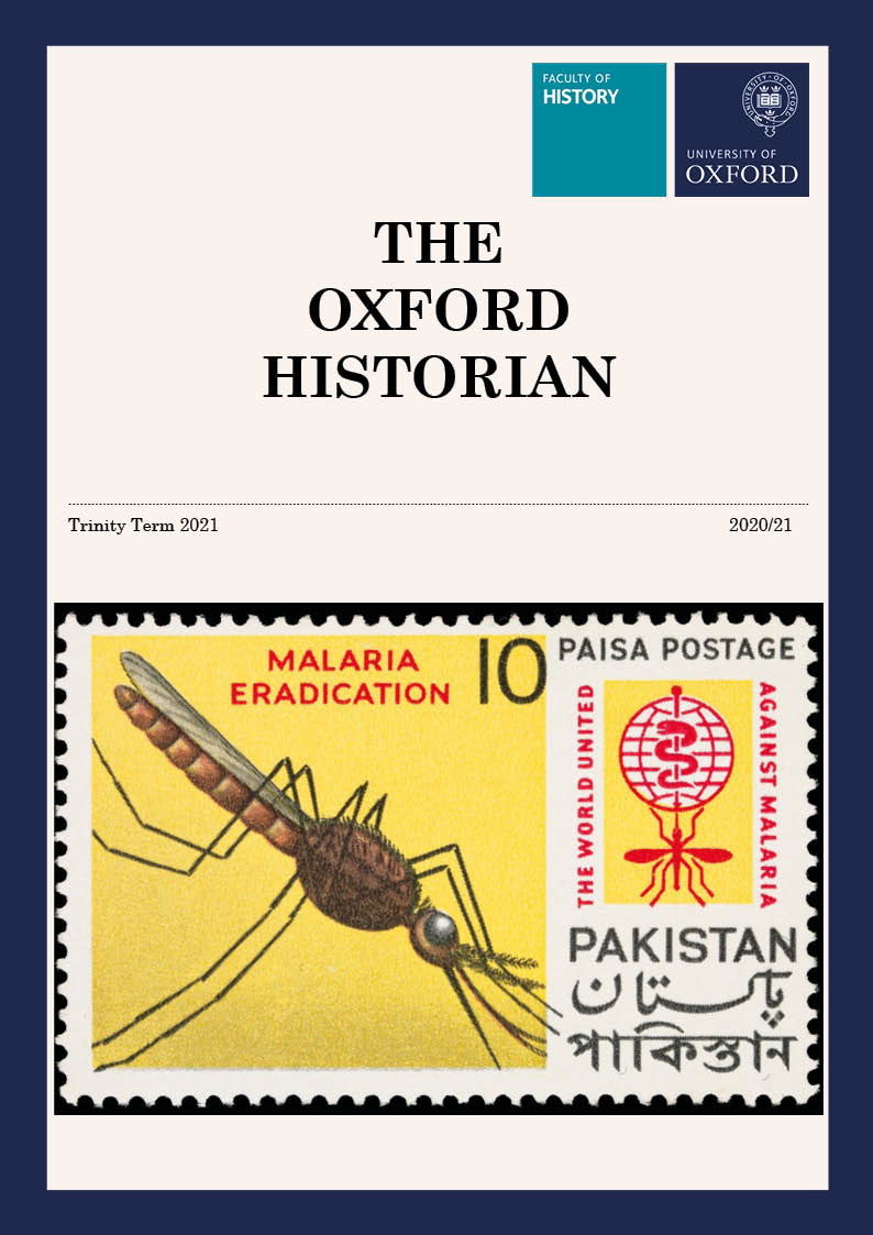 The Oxford Historian: Issue XVIII (2020-21) | Faculty of History