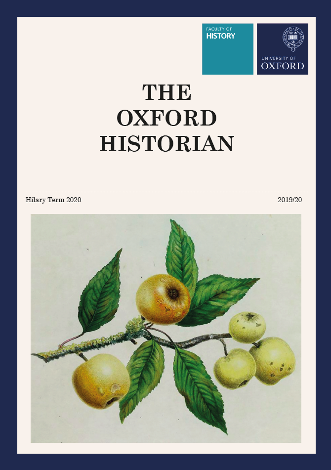 The Oxford Historian: Issue XVII (2019-20) | Faculty of History